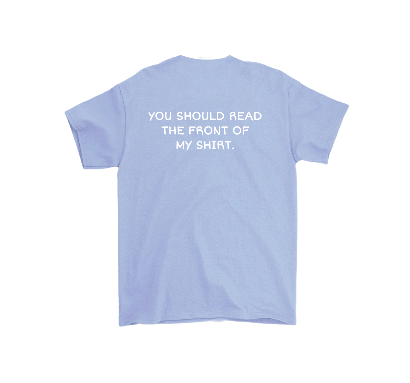 Stay Sober You Idiot Blue Tee! – Official Merch by D'Aydrian Harding